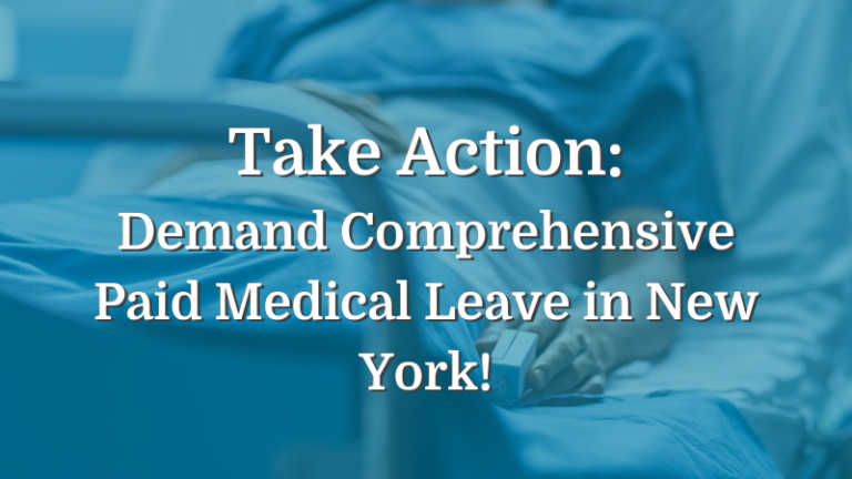 Take Action: Demand Comprehensive Paid Medical Leave in New York! - A ...